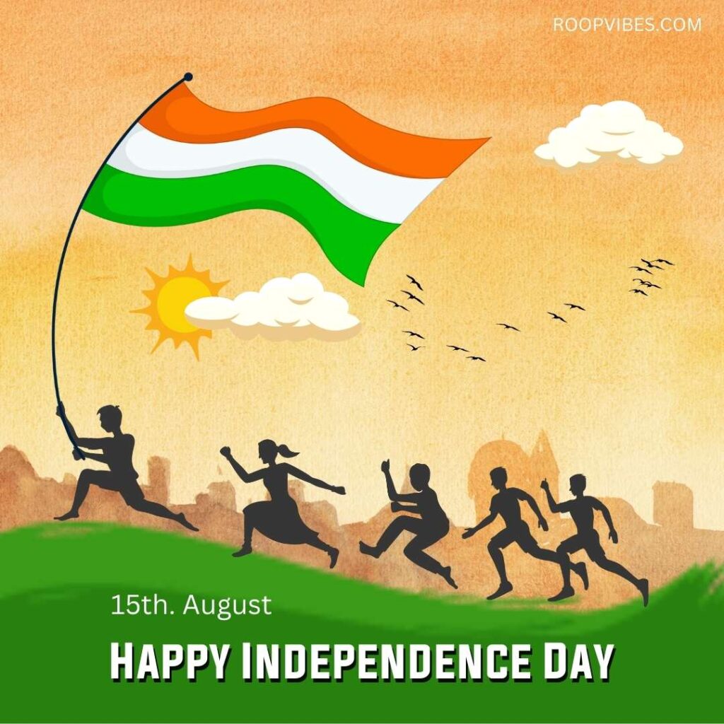 Best Independence Day Wishes, Images, Quotes and Slogans | RoopVibes