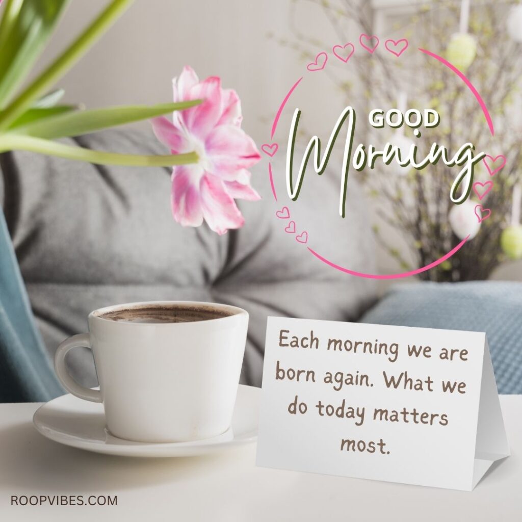 125+ Unique Good Morning Images with Quotes and Wishes | RoopVibes