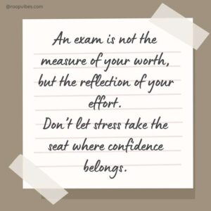 70+ Best Exam Quotes for Students to Boost Positivity | RoopVibes